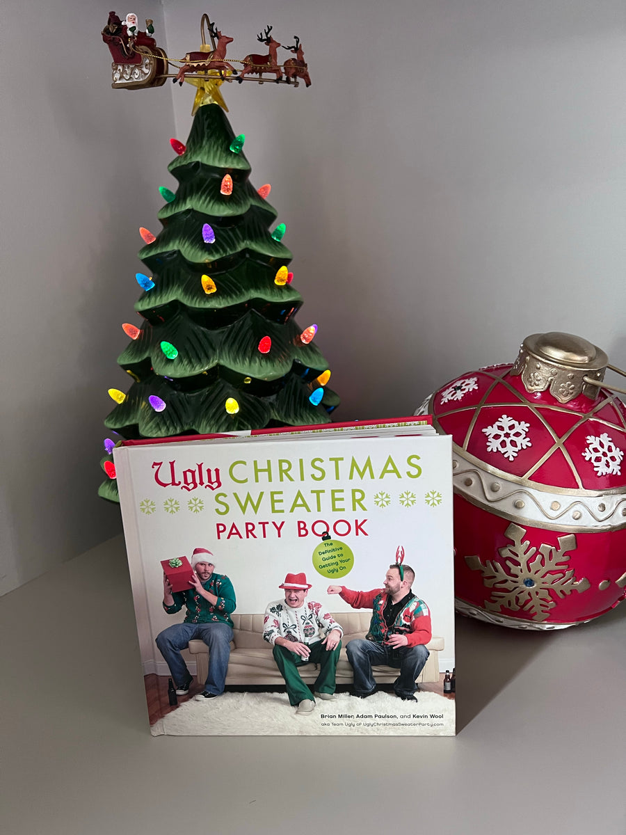 The Ugly Christmas Sweater Book - Hardcover – Ugly Christmas Sweater Party